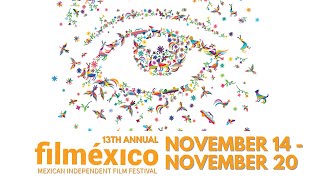 FILMéxico 2024 | November 14 - November 20 at Broadway