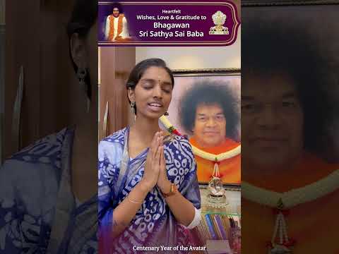 Sahithi | 100 Years of Sri Sathya Sai | Birthday Wishes, Greetings & Prayers