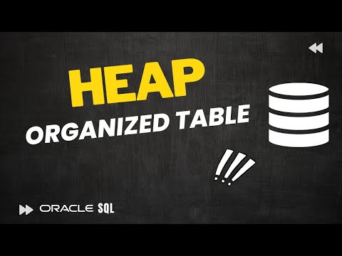 How to create HEAP Organized Table in Oracle Database | Oracle SQL – BEENUM LEARNING