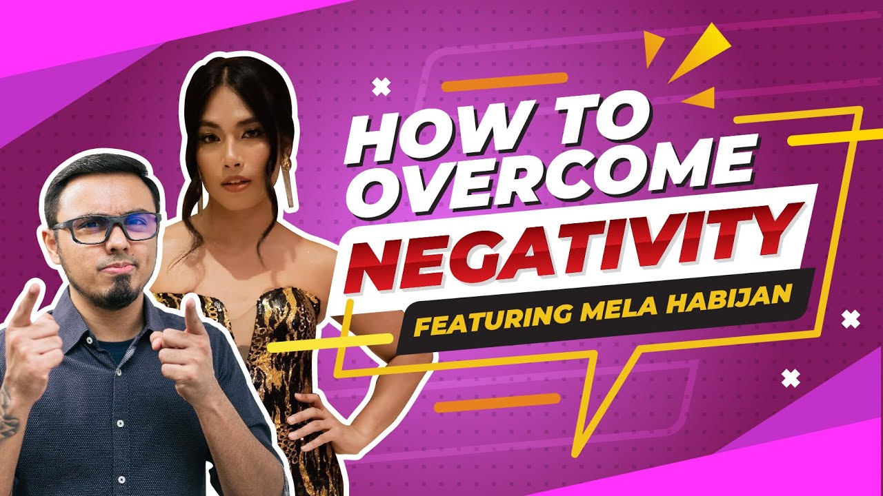 Mela Habijan Shares Her Tips on How to Overcome Negativity - When In Manila