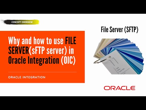 Why and How to use File server (SFTP server) in Oracle Integration (OIC) ? – BEENUM LEARNING