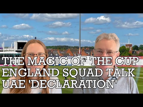 The CRICKETher Weekly – Episode 268: County Cup; England squad speculation; UAE ‘Declaration ...
