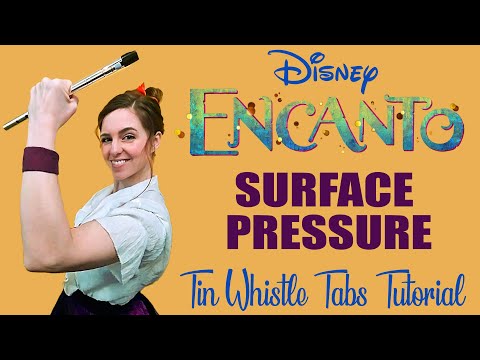 Surface Pressure – Encanto – Tin Whistle Tabs from CutiePie