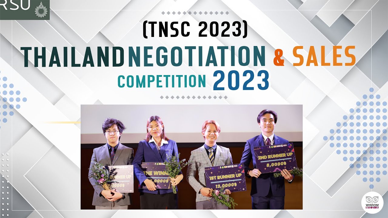 ม.รังสิต เป็นเจ้าภาพจัดการแข่งขัน THAILAND NEGOTIATION & SALES COMPETITION 2023 (TNSC 2023 ...