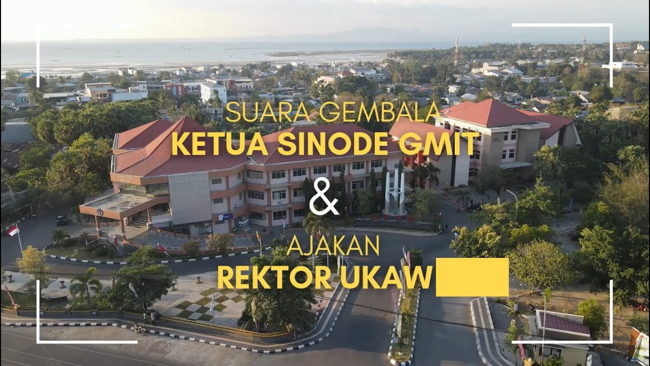 Suara Gembala Ketua Sinode GMIT & Ajakan Rektor UKAW | UKAW