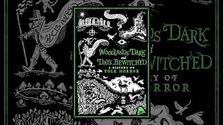 Woodlands Dark And Days Bewitched: A History Of Folk Horror