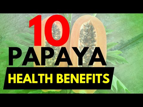 Top 10 health benefits of Papaya You Must Know