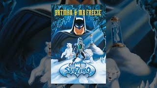Batman And Mr. Freeze: Subzero