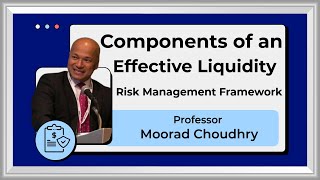 Components of an Effective Liquidity Risk Management Framework
