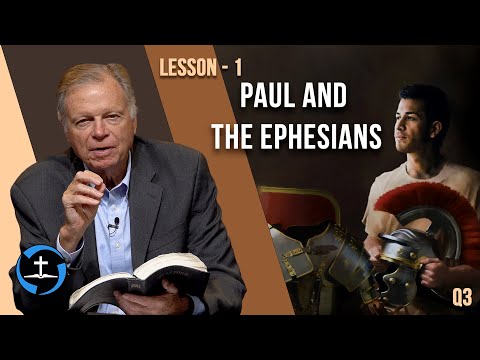 EPHESIANS – Lesson 1: Paul and the Ephesians | Sabbath School with Pastor Mark Finley | Intercer ...