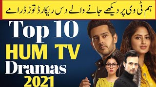 HUM TV top 10 dramas list 2021 - Best Dramas Hum tv 2021