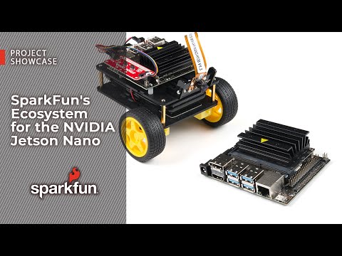 SparkFun’s Ecosystem for the NVIDIA Jetson Nano: A New video by SparkFun Electronics – eLearnTronics