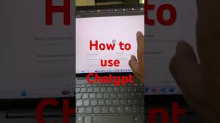 How to use ChatGPT in laptop.