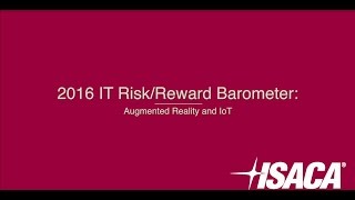 ISACA’s IT Risk/Reward Barometer: Augmented Reality