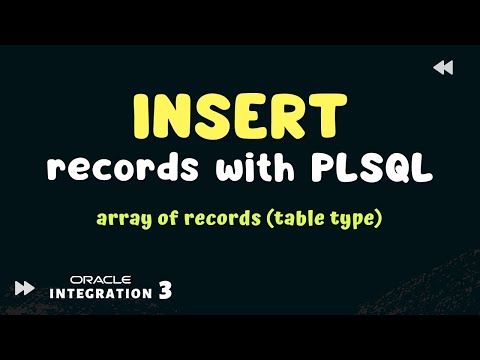 How to create PLSQL procedure to insert records in bulk into table, Oracle Integration 3, OIC 3 ...