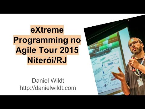 eXtreme Programming no Agile Tour 2015 (Niterói/RJ) – daniel wildt