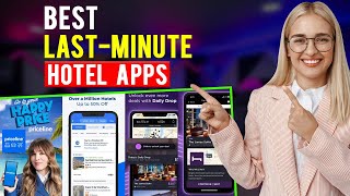 Best Last-minute Hotel Apps: iPhone & Android (Which is the Best Last-minute Hotel App?)