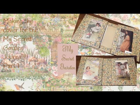 Making a cover for the My Secret Garden Journal! Keeping it fun and ...