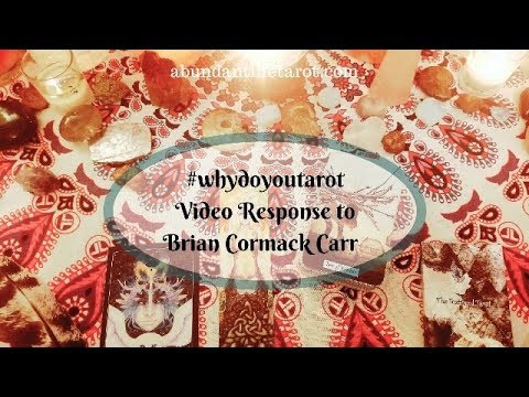 #whydoyoutarot VR to Brian Cormack Carr – Abundant*Life*Tarot