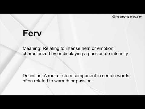 Ferv Meaning