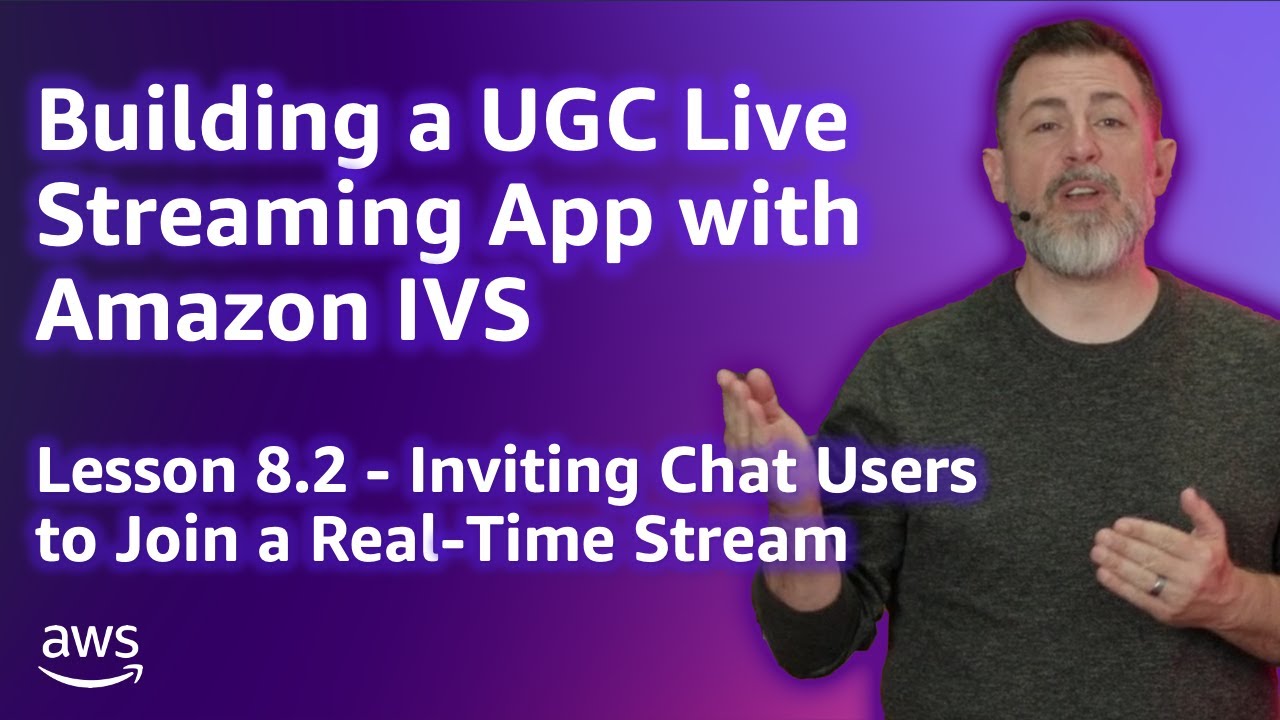 Build a UGC Live Streaming App with Amazon IVS: Inviting Chat Users to Join a Stream (Lesson 8.2)
