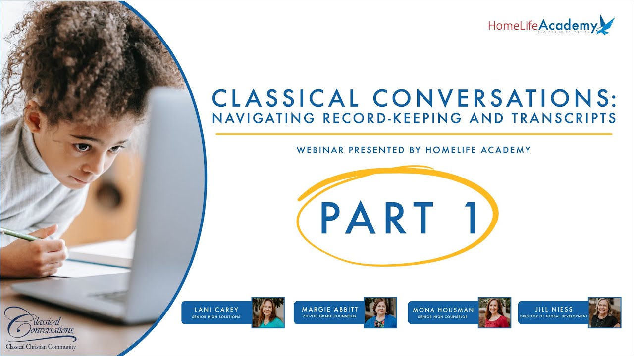 WEBINAR | Classical Conversations: Navigating recordkeeping and transcripts | Pt.1