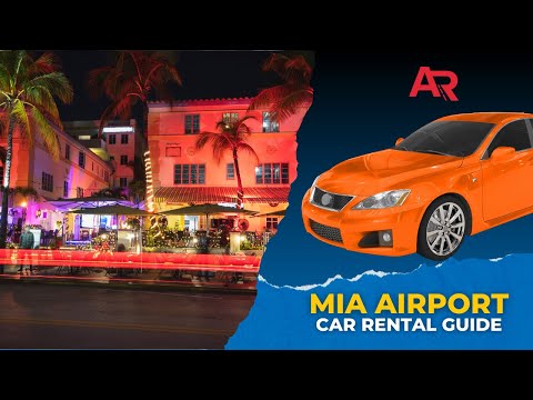 Easy Guide to Renting a Car at Miami Airport (MIA) | AutoRentals