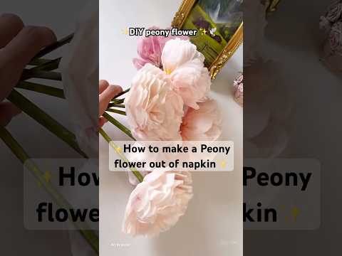 DIY peony | How to make peonies using napkin