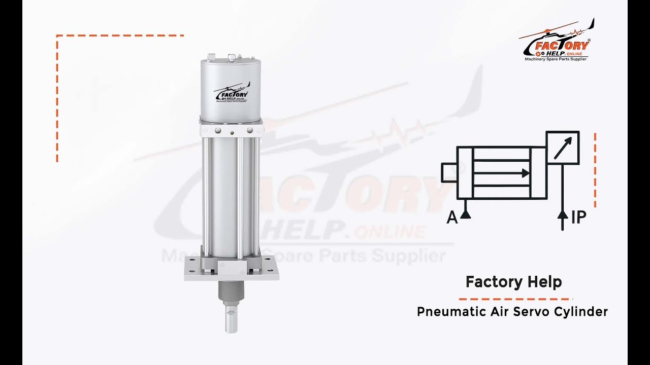 FactoryHelp - Pneumatic Air Servo Cylinder