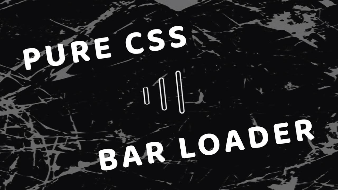 Pure CSS Bar Loader | Encrypted Code
