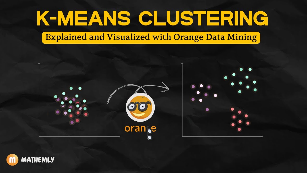 K-Means Clustering explained with Orange Data Mining | Machine Learning algorithm visualization