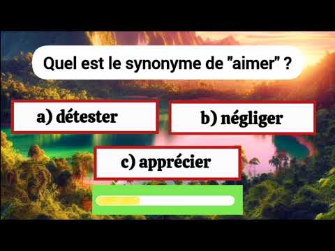 Testez votre vocabulaire ! Quiz de Synonymes.