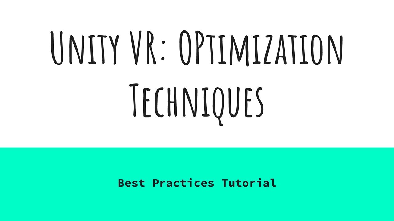 Unity VR: Optimization/Best Practices for Unity