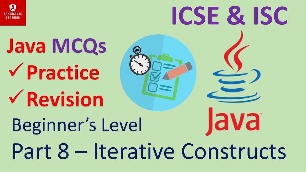 Part 8 - Iterative Constructs in Java