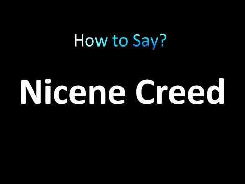 How to Pronounce Nicene Creed