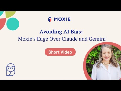 Avoiding AI Bias: Moxie's Edge Over Claude and Gemini