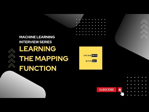 Learning the Mapping Function In Machine Learning