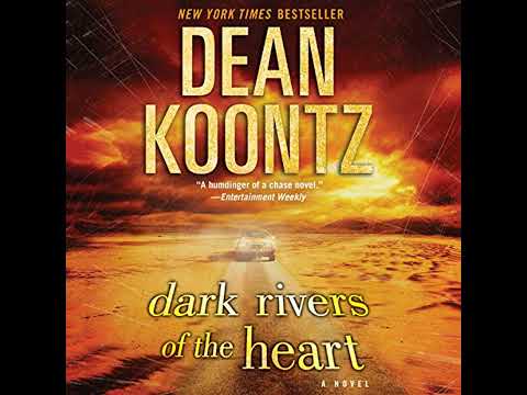 Dark Rivers of the Heart: A Novel Audiobook by Dean Koontz