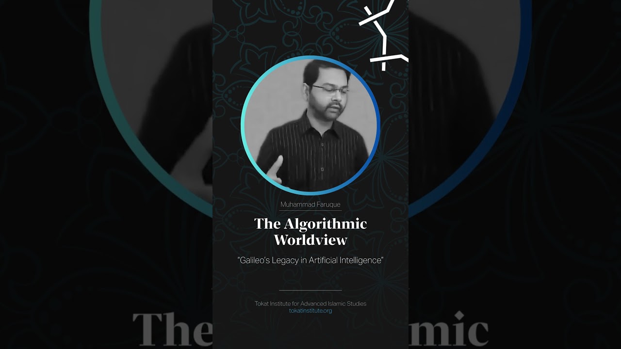 The Algorithmic Worldview | Muhammad Faruque | TIAIS