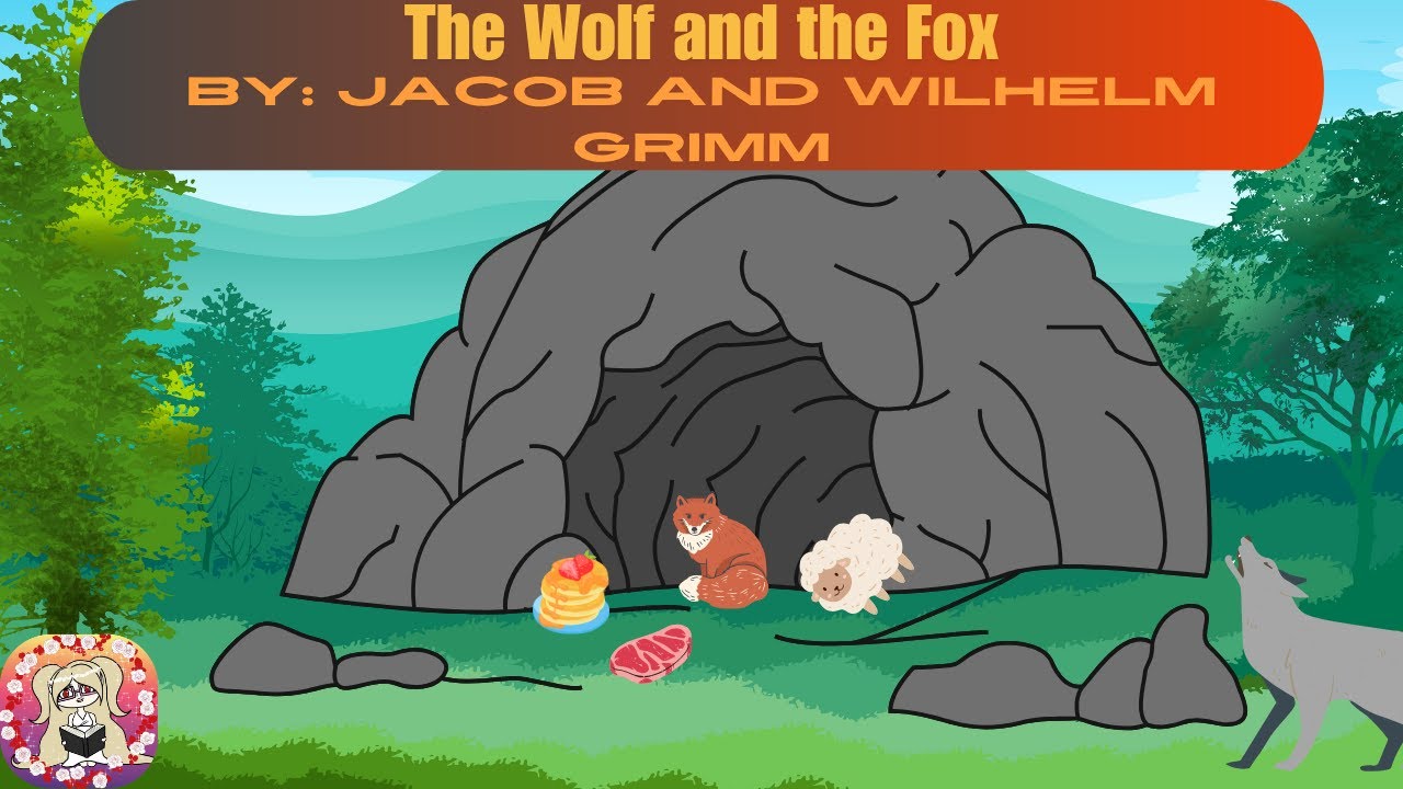 The Wolf and the Fox (A Grimms Fairytale)