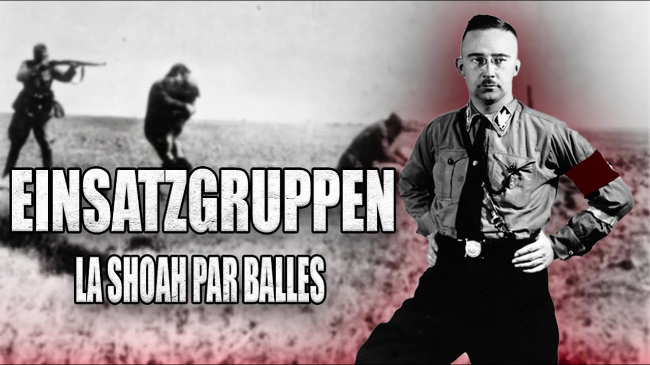 Einsatzgruppen : les commandos de la mort nazis