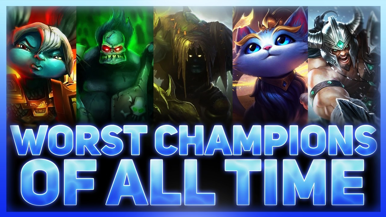 The Worst Champions Of ALL Time | League Of Legends