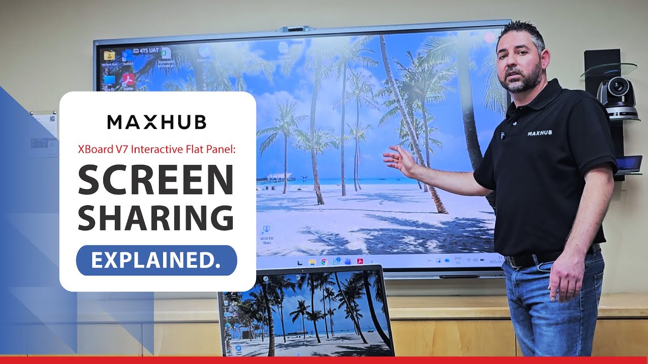 MAXHUB XBoard V7 Interactive Flat Panel: Screen Sharing Explained.