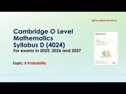 Topic 8: Probability. Cambridge O Level Mathematics Syllabus D (4024) #olevelmathematics