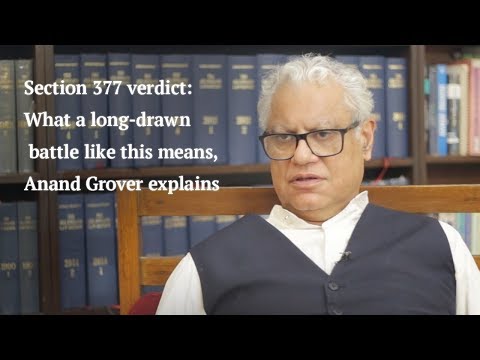 Section 377 verdict: What a long-drawn battle like this means, Anand Grover explains