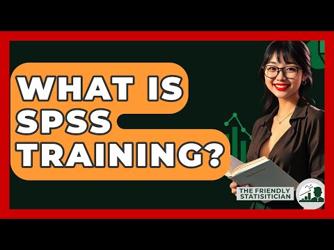 What Is SPSS Training? - The Friendly Statistician