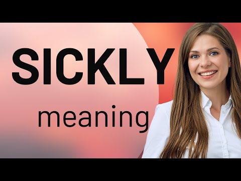 Unraveling the Mystery of "Sickly"
