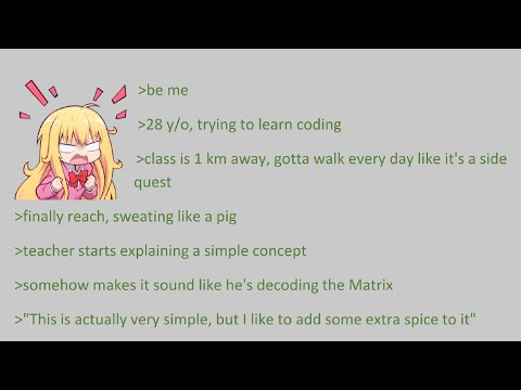 Trying To Learn Coding — 4Chan Greentext Stories