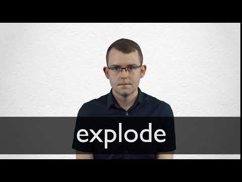 How to pronounce EXPLODE in British English