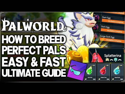 Palworld - New ULTIMATE Pal Breeding Guide - Breed PERFECT OP Pals Easy & Fast - Feybreak Update!